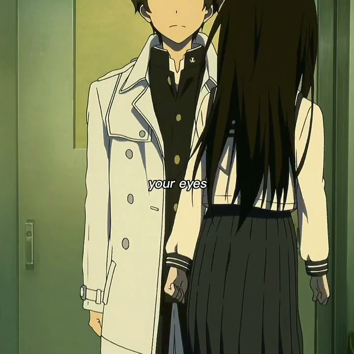 Hyouka Who Will Dry Your Eyes When It Falls Apart Edit Youtube