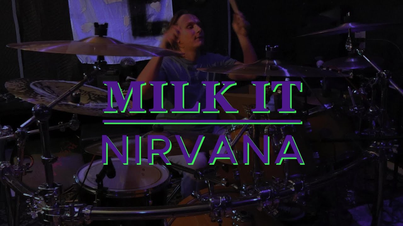 Milk It Drum Cover Nirvana Youtube