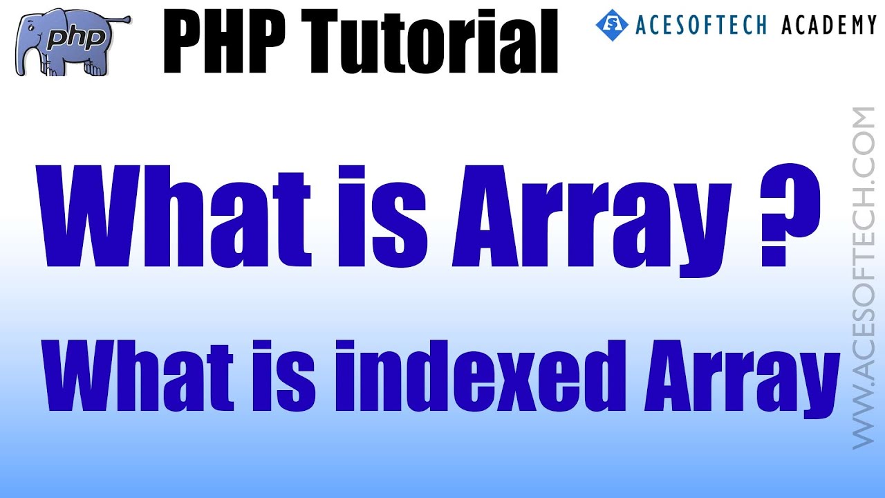 1 Php Indexed Array What Is Array In Php Array Tutorial In Php