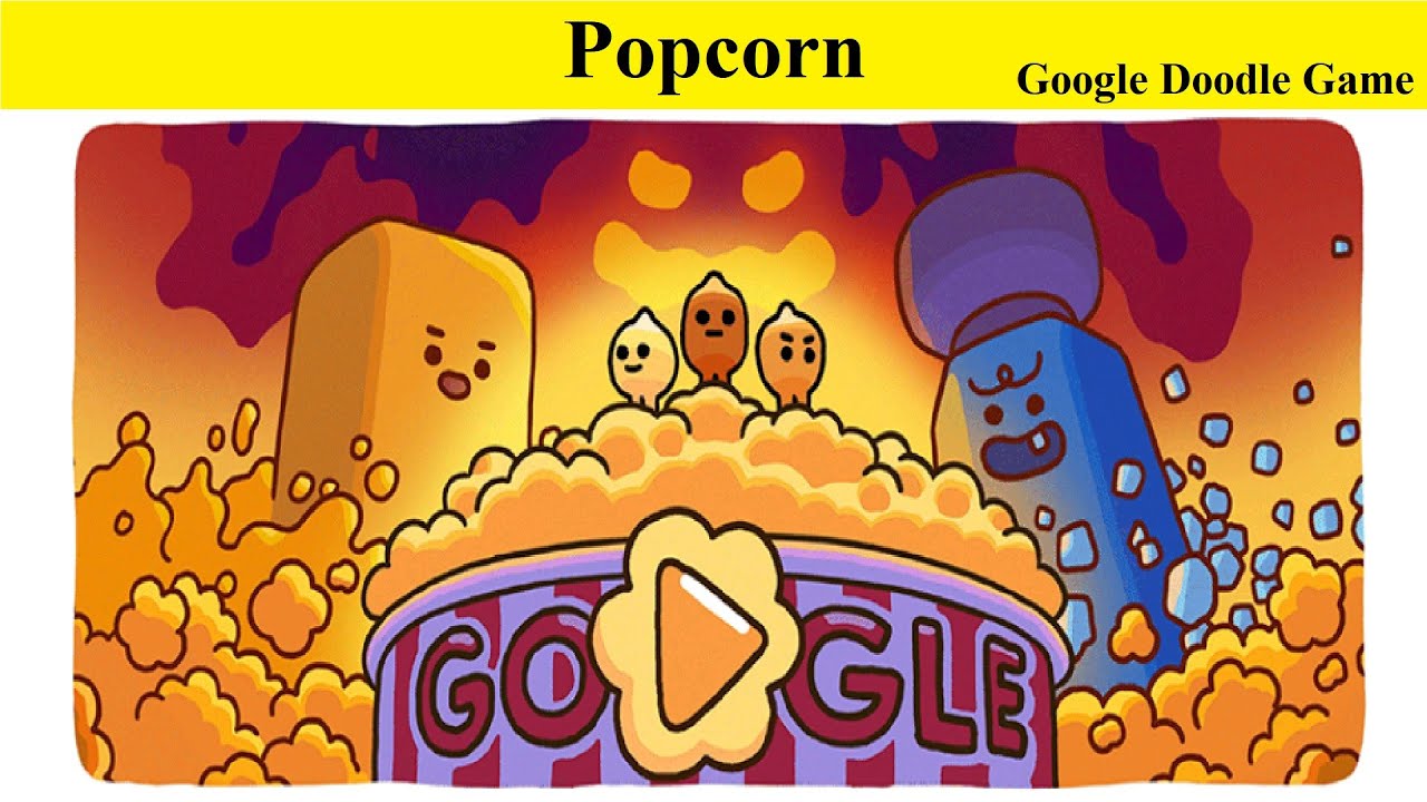 Popcorn Google Doodle Game How To Play Explained Youtube