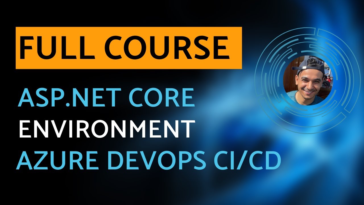 Asp Net Core Environment Azure Devops Ci Cd Full Course Youtube
