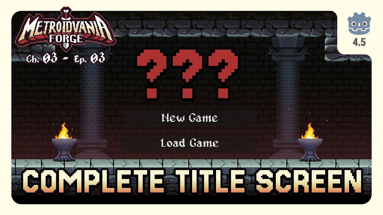 Title Screen вђј рџ 03 вђј рџ ј03 вђј Metroidvania Forge Godot 4 Tutorial Series