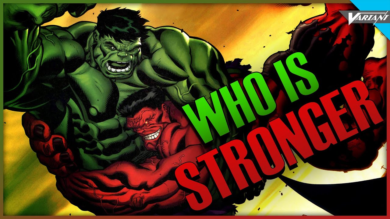 Who S Stronger Red Or Green Hulk Youtube