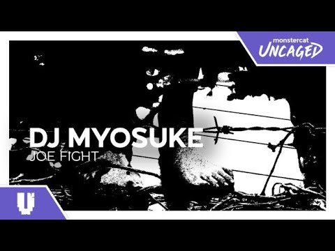 Dj Myosuke Joe Fight Monstercat Remake Youtube