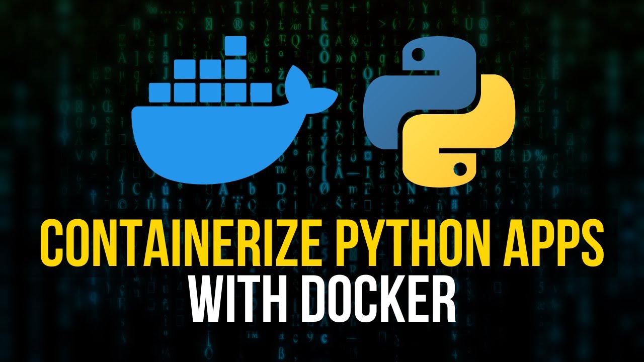 Containerize Python Applications With Docker Youtube