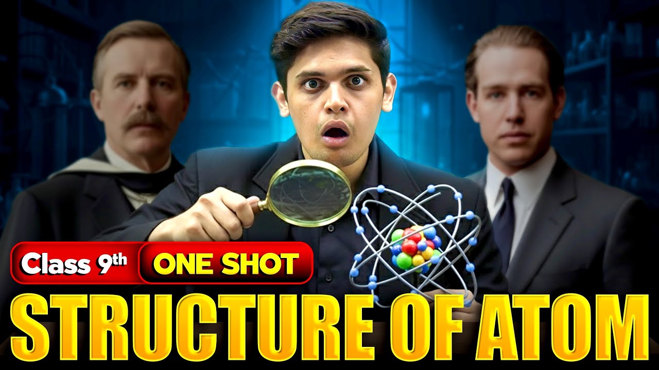 Structure Of Atom Complete Chapterрџ ґ Class 9th Science Ncert Covered