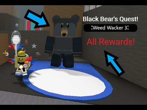 Seeing What Rewards I Get From Black Bear S Quest Weed Wacker 3