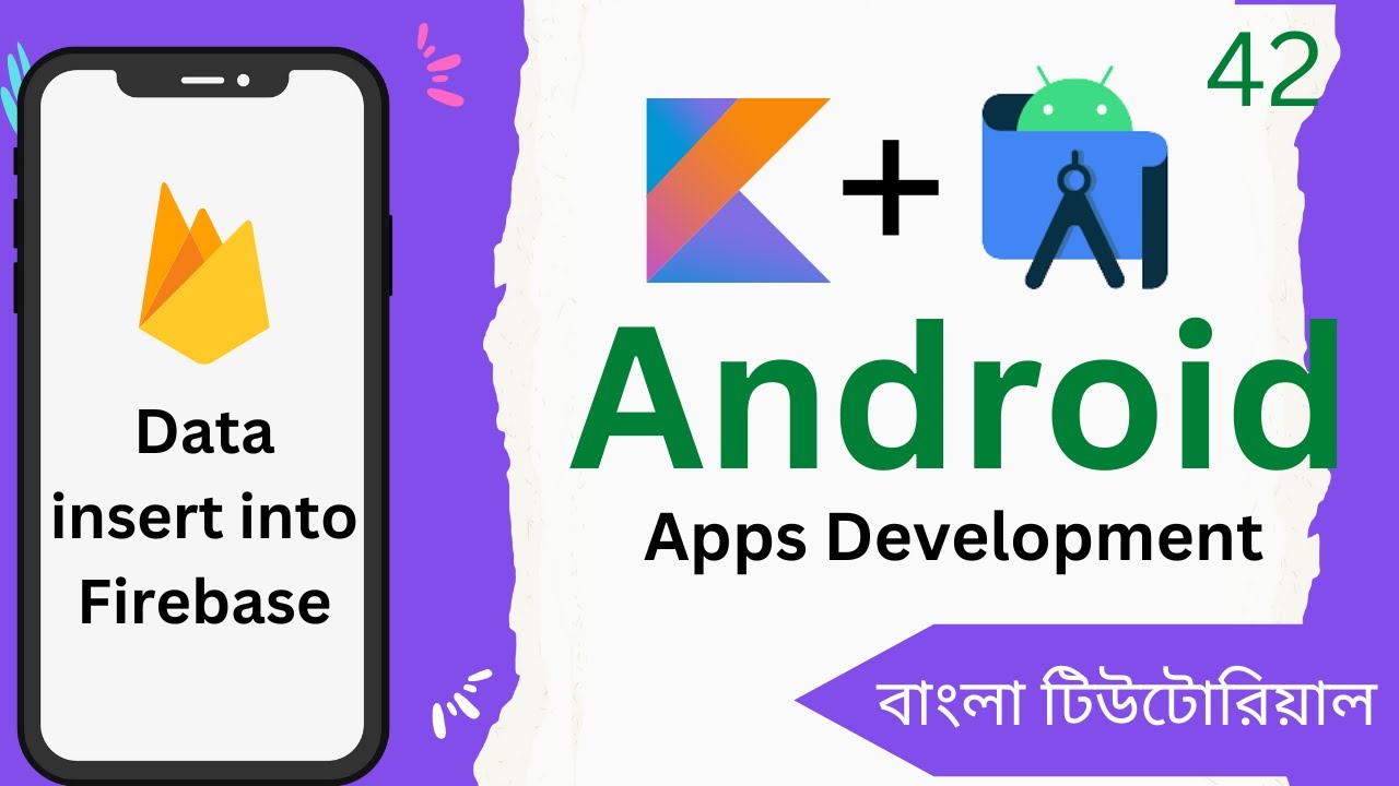 Android Development With Kotlin Data Insert Into Firebase Bangla