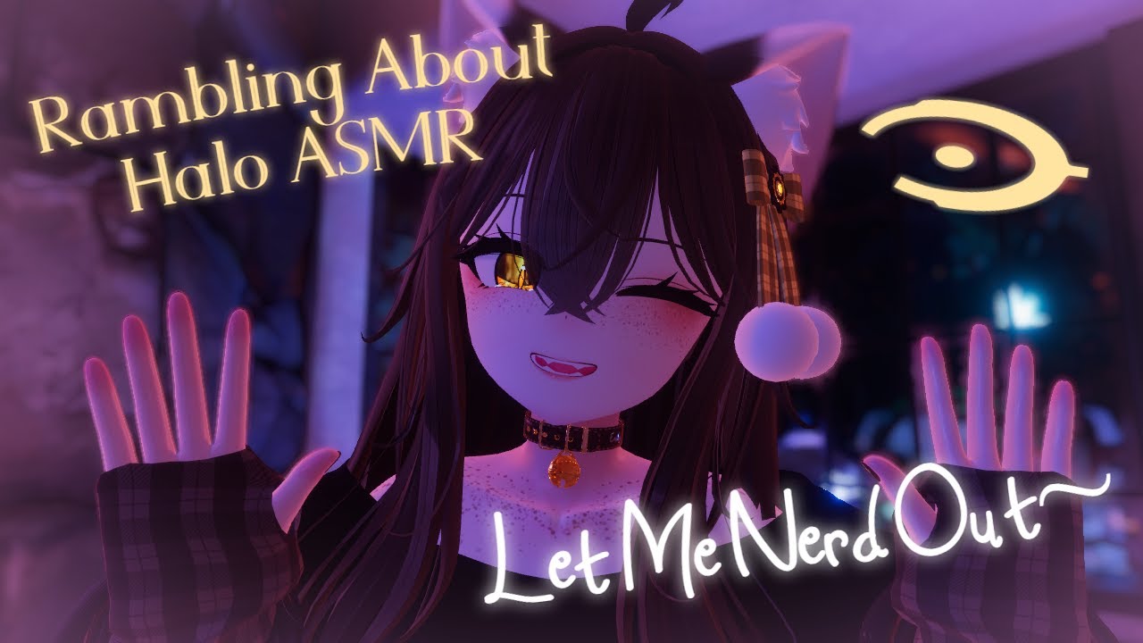 I Ramble About Halo Lore For 30 Minutes Vrchat 3dio Asmr Youtube