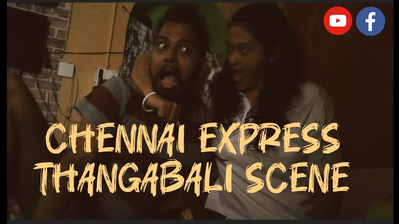 Chennai Express Thangabali Scene ёяс ёяшн Youtube Trending Viral