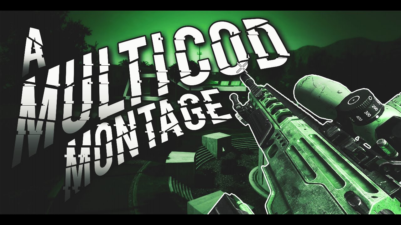 Call Of Duty Multi Cod Montage