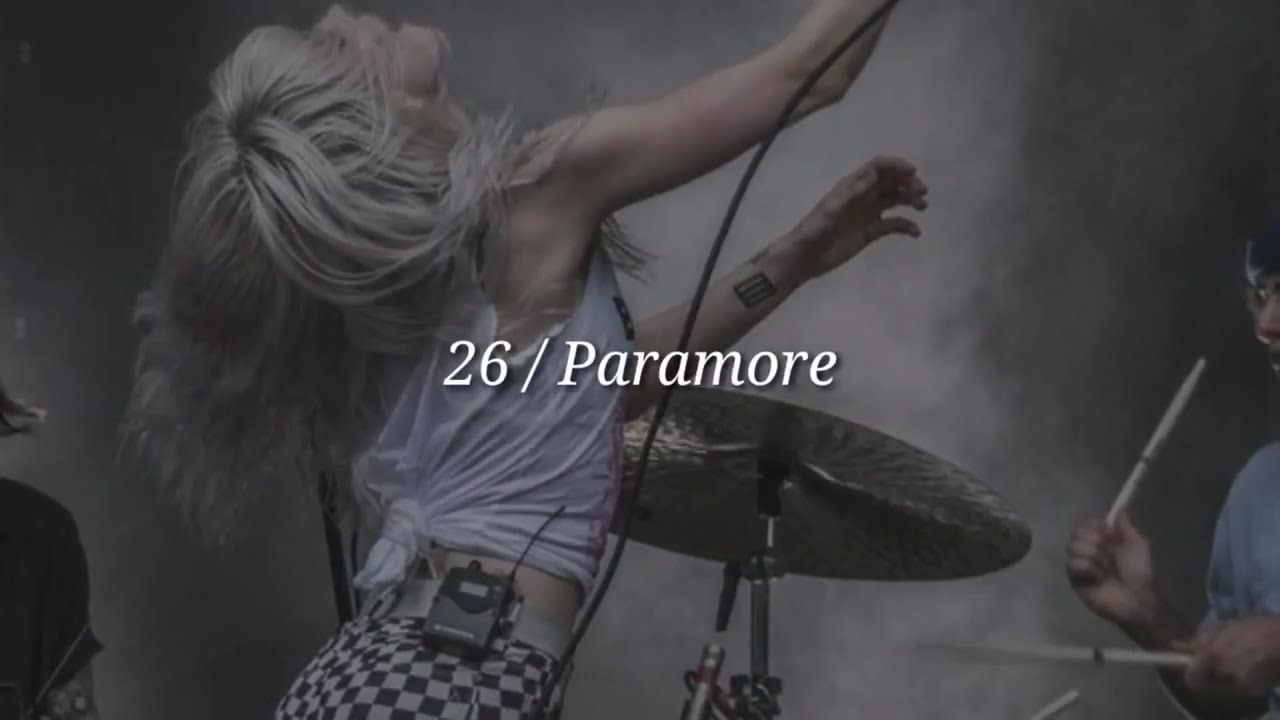 Paramore 26 Lyrics Youtube