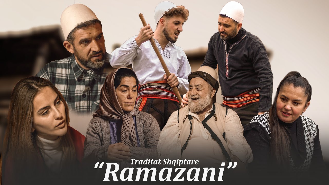 Ramazani Traditat Shqiptare Youtube