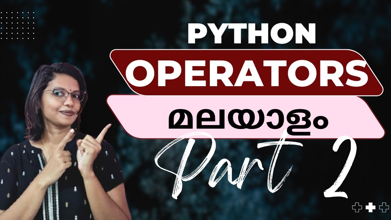 Python Operators Part2 Learn Python Easily In Malayalam Python