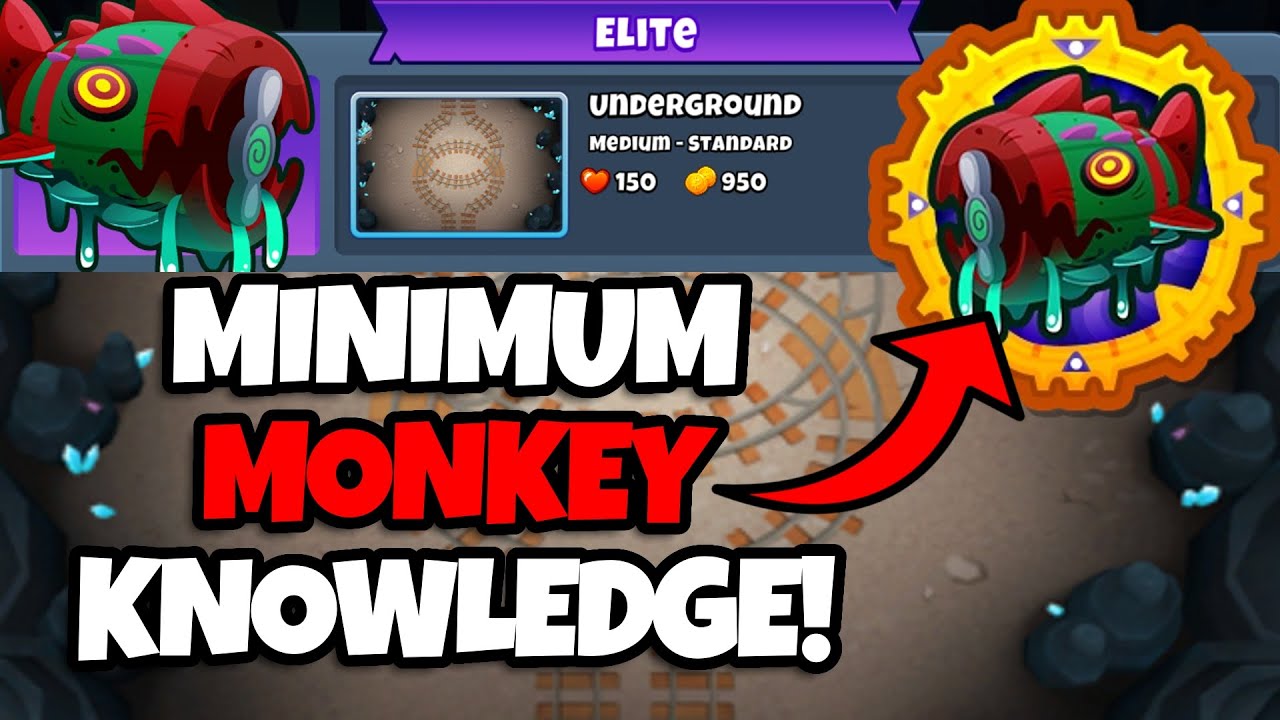 Bloonarius Elite Tutorial Minimum Monkey Knowledge Underground