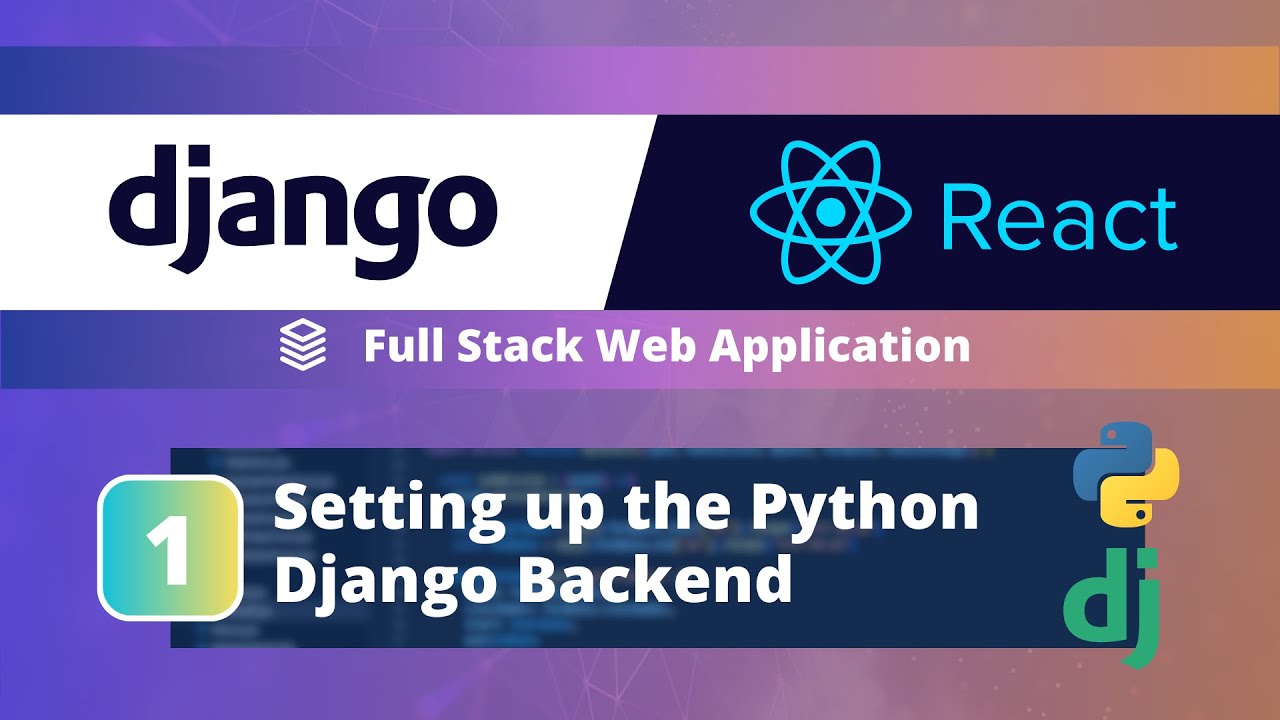 Full Stack Django React App Tutorial 1 Setting Up The Python Django