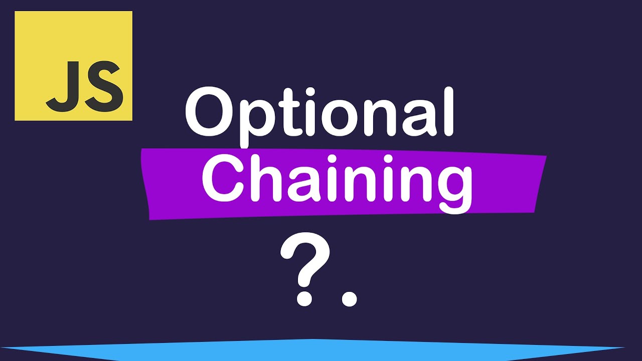 Learn Optional Chaining In Javascript Youtube