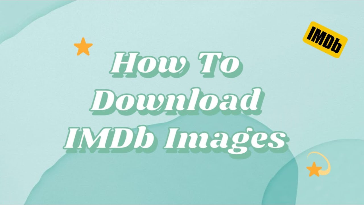 How To Download Images Posters From Imdb Tutorial Cc Youtube