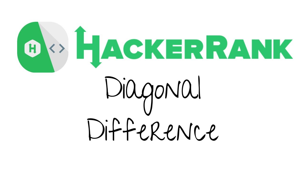 Diagonal Difference Hackerrank Javascript Youtube
