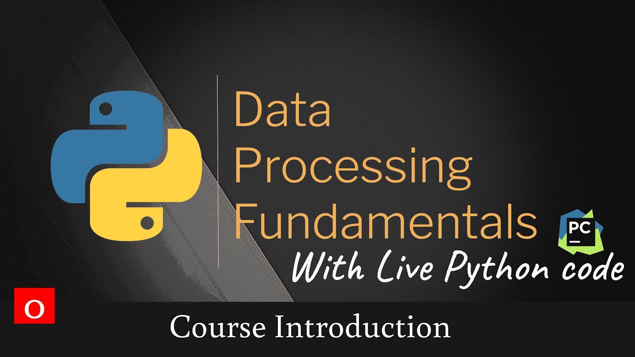 Data Processing Fundamentals For The Budding Python Programmers Course
