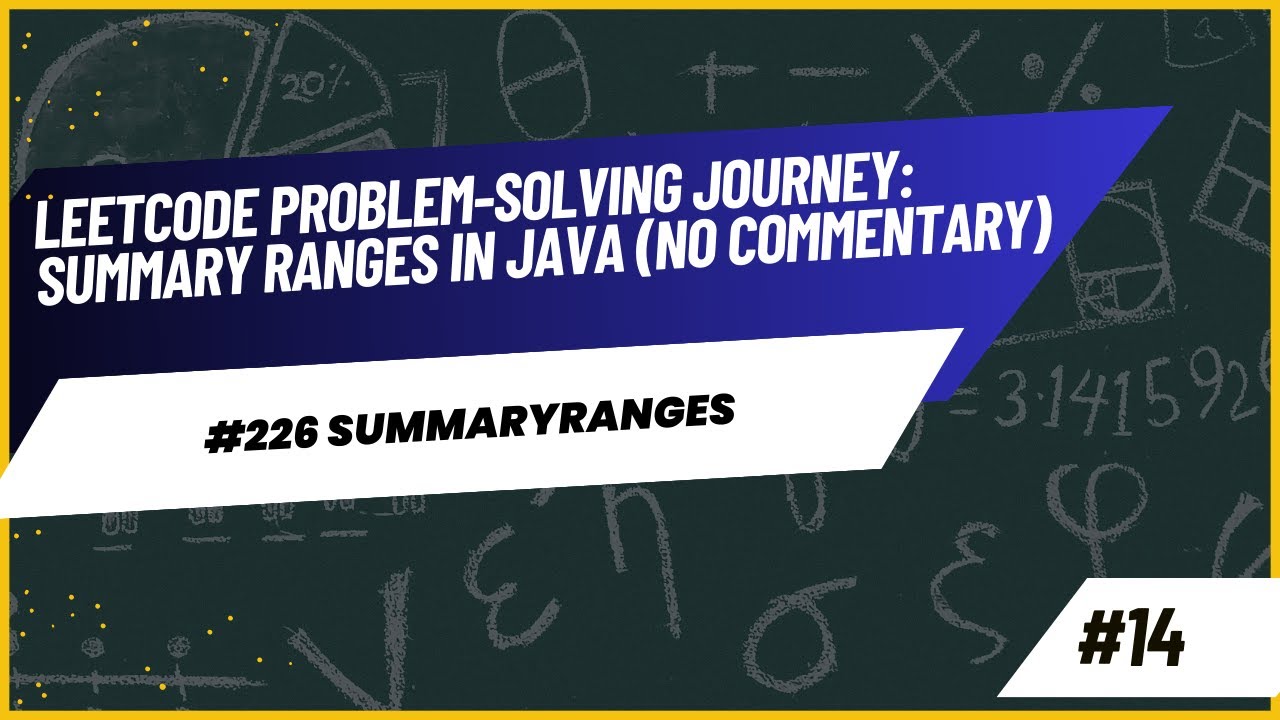Leetcode Problem Solving Journey Summary Ranges In Java No Commentary