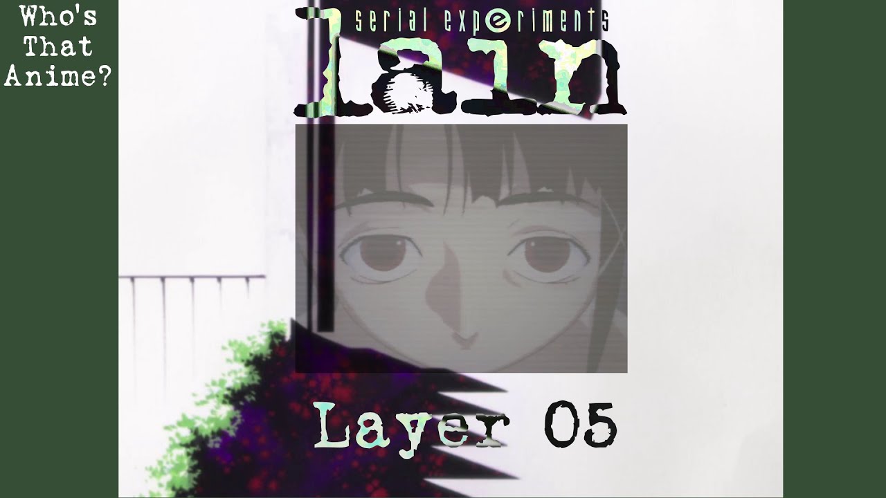 S4e05 Serial Experiments Lain Layers 09 10 Video Youtube