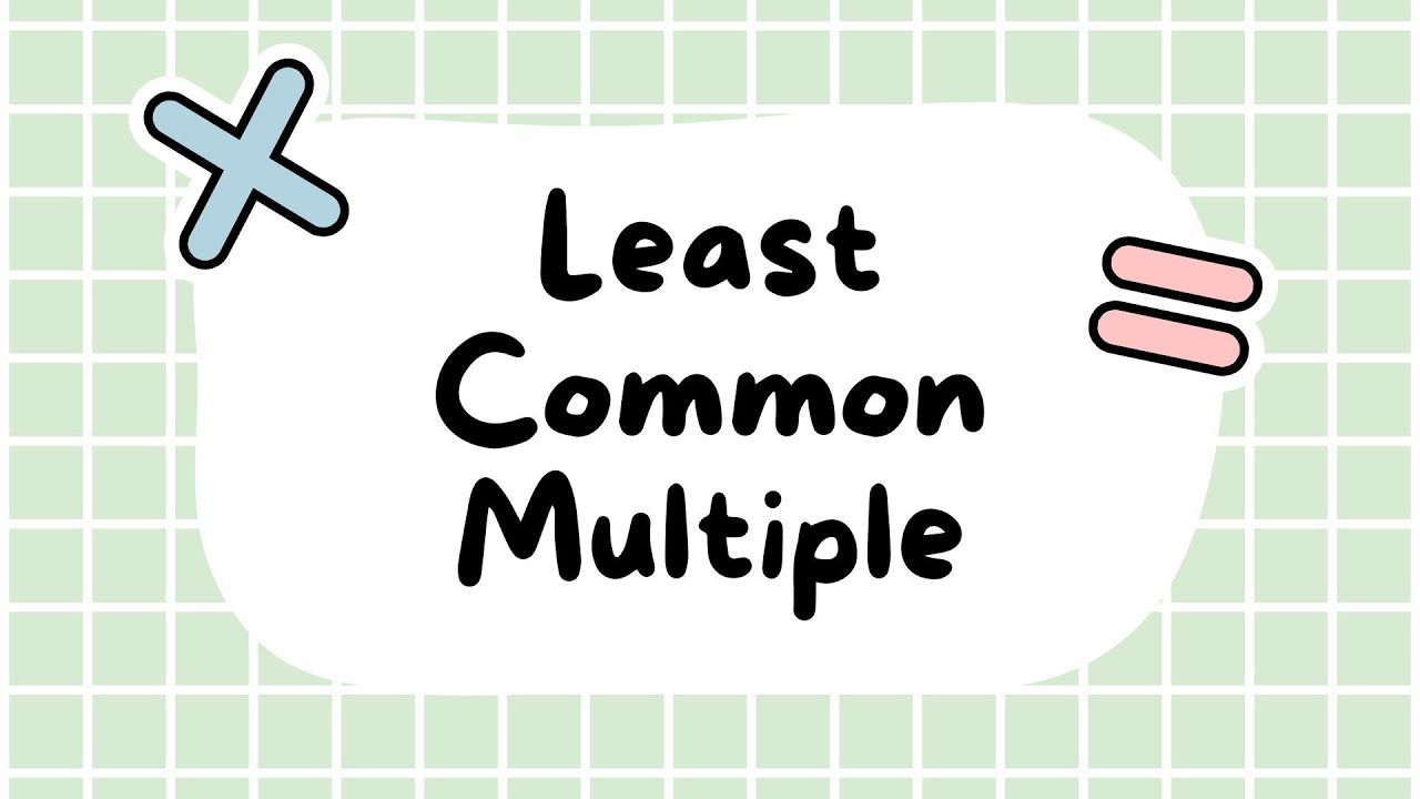 Least Common Multiple Lcm Youtube