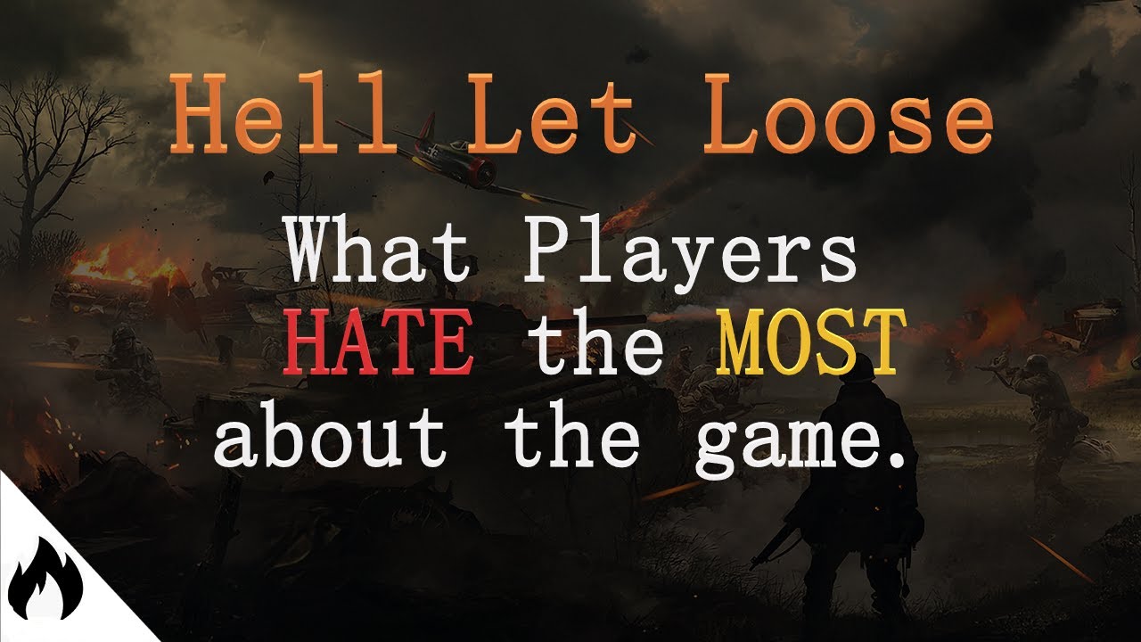What Players Hate Hell Let Loose Youtube