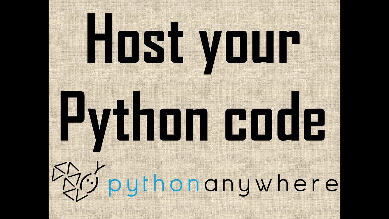 How To Host Python Projects On Pythonanywhere Youtube