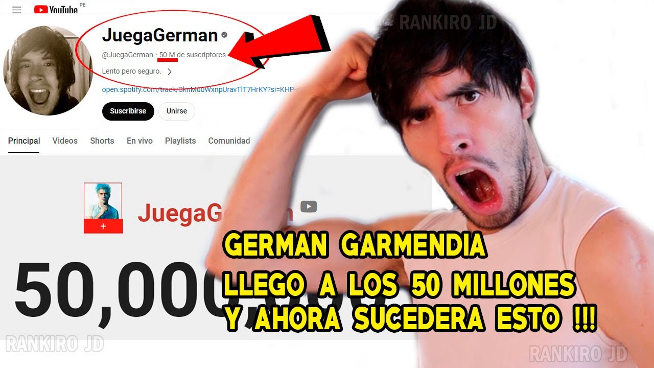 Juega German Llego A Los 50 Millones De Suscriptores Youtube