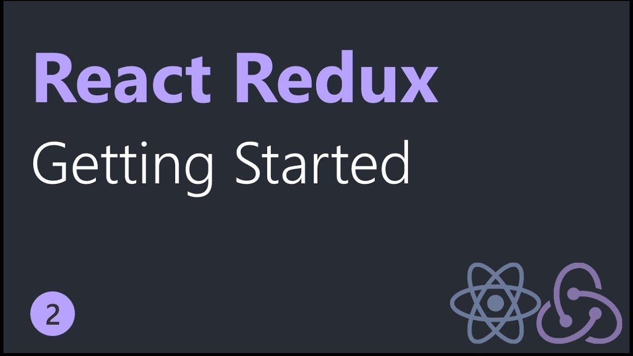 React Redux Tutorials 2 Getting Started Youtube
