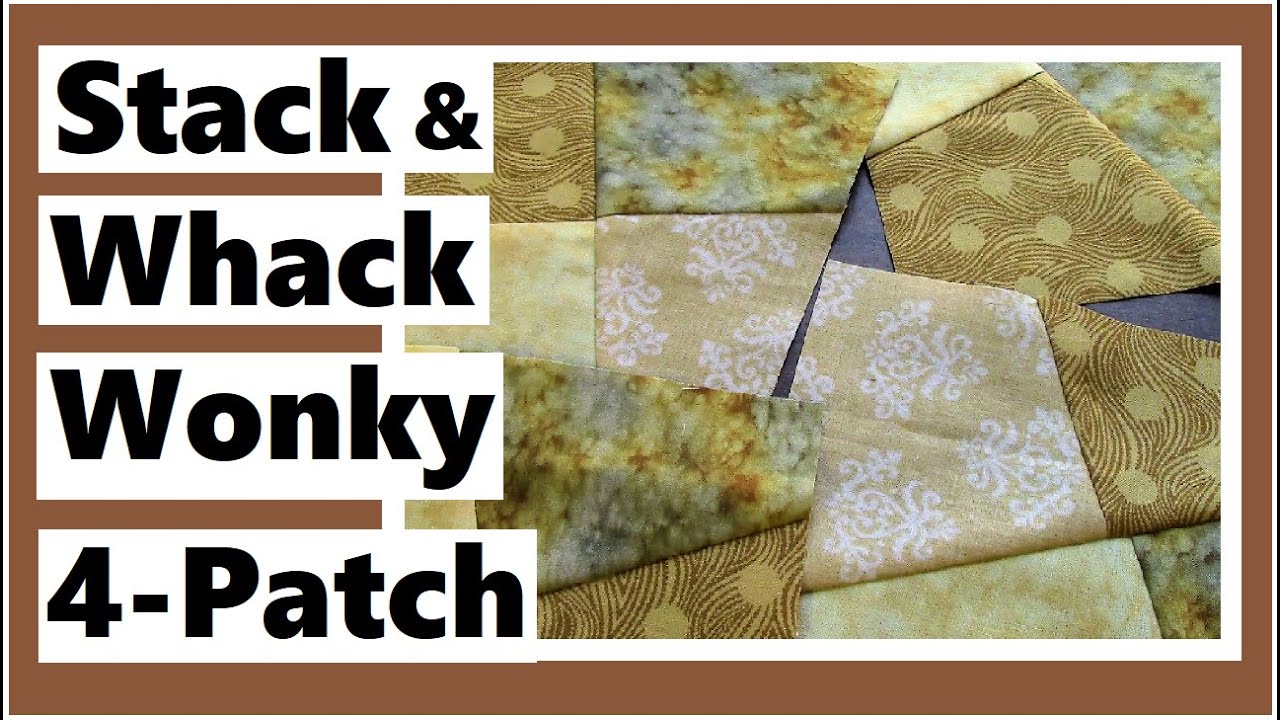 How To Cut A Stack And Whack Quilt At Blanche Carter Blog