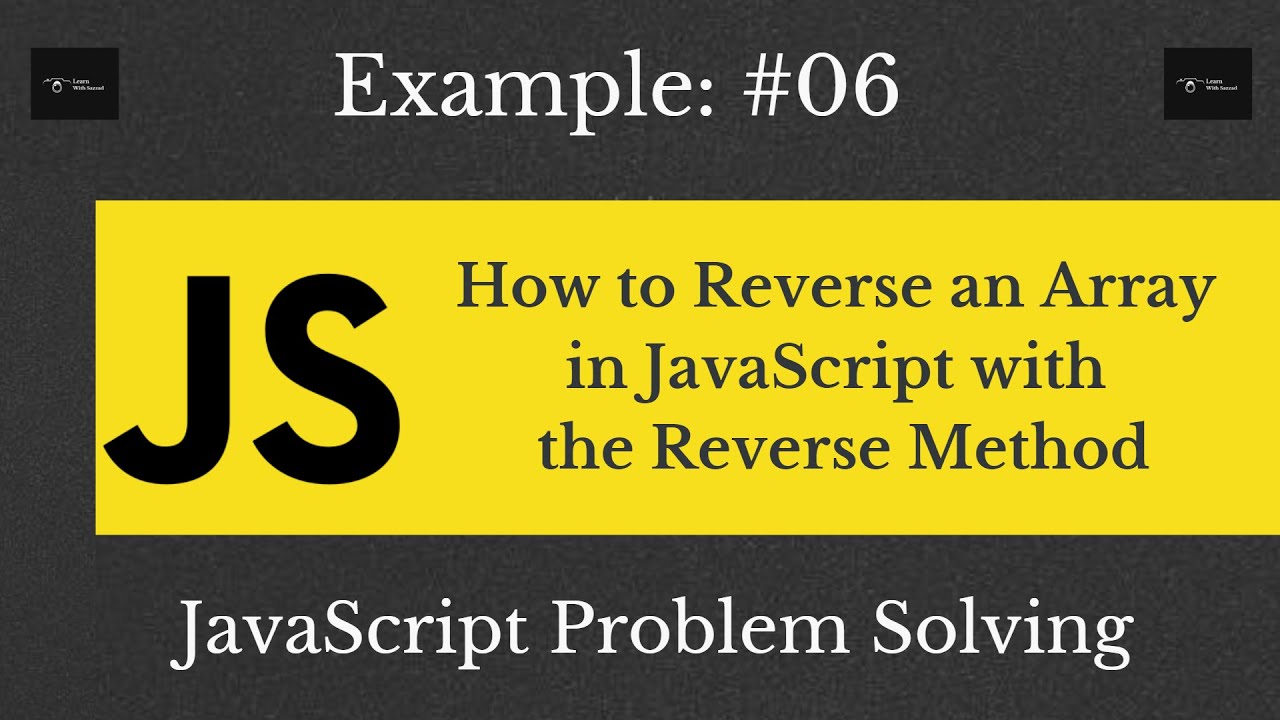 How To Reverse An Array In Javascript With Reverse Method Js Problem