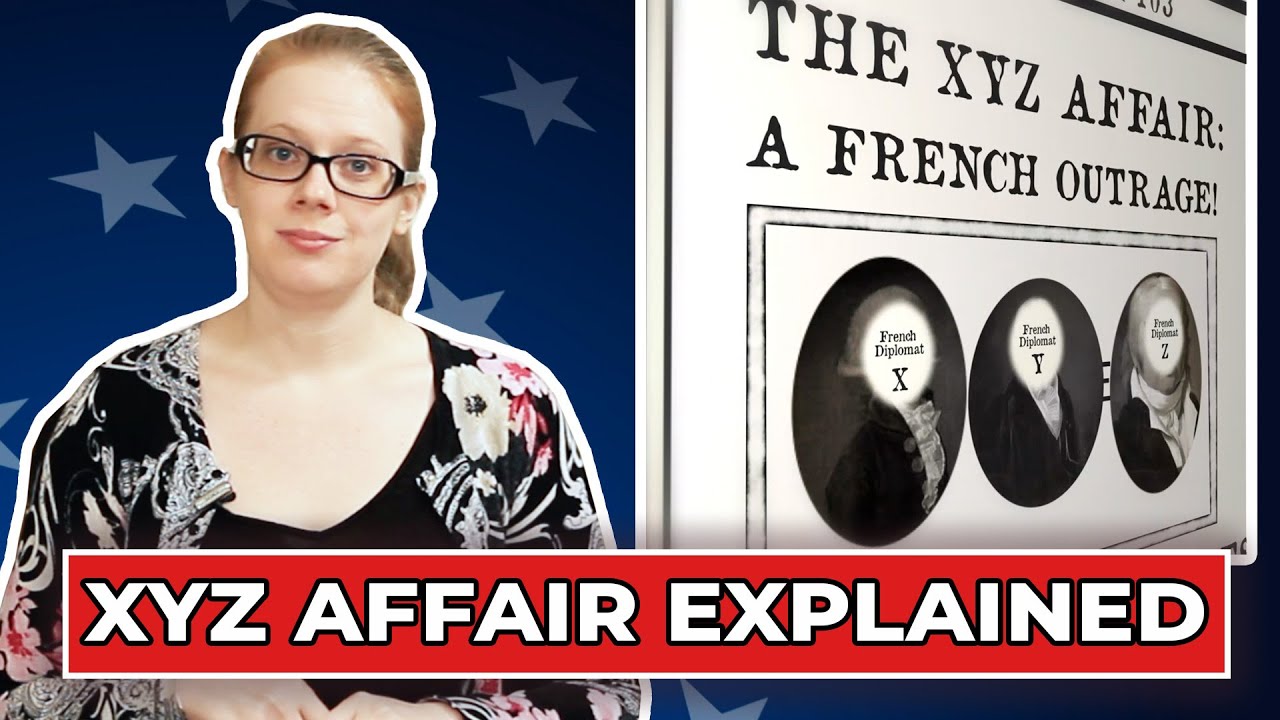 The Xyz Affair Explained History With Ms H Mini Lesson Youtube