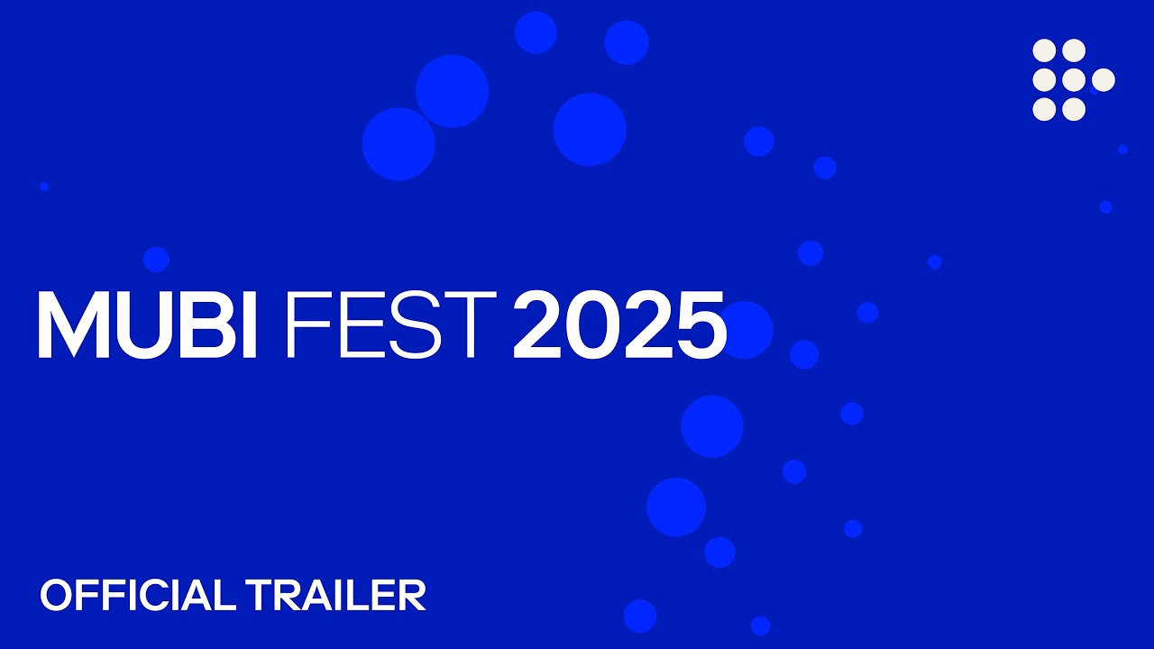 Mubi Fest 2025 Official Trailer Mubi Youtube