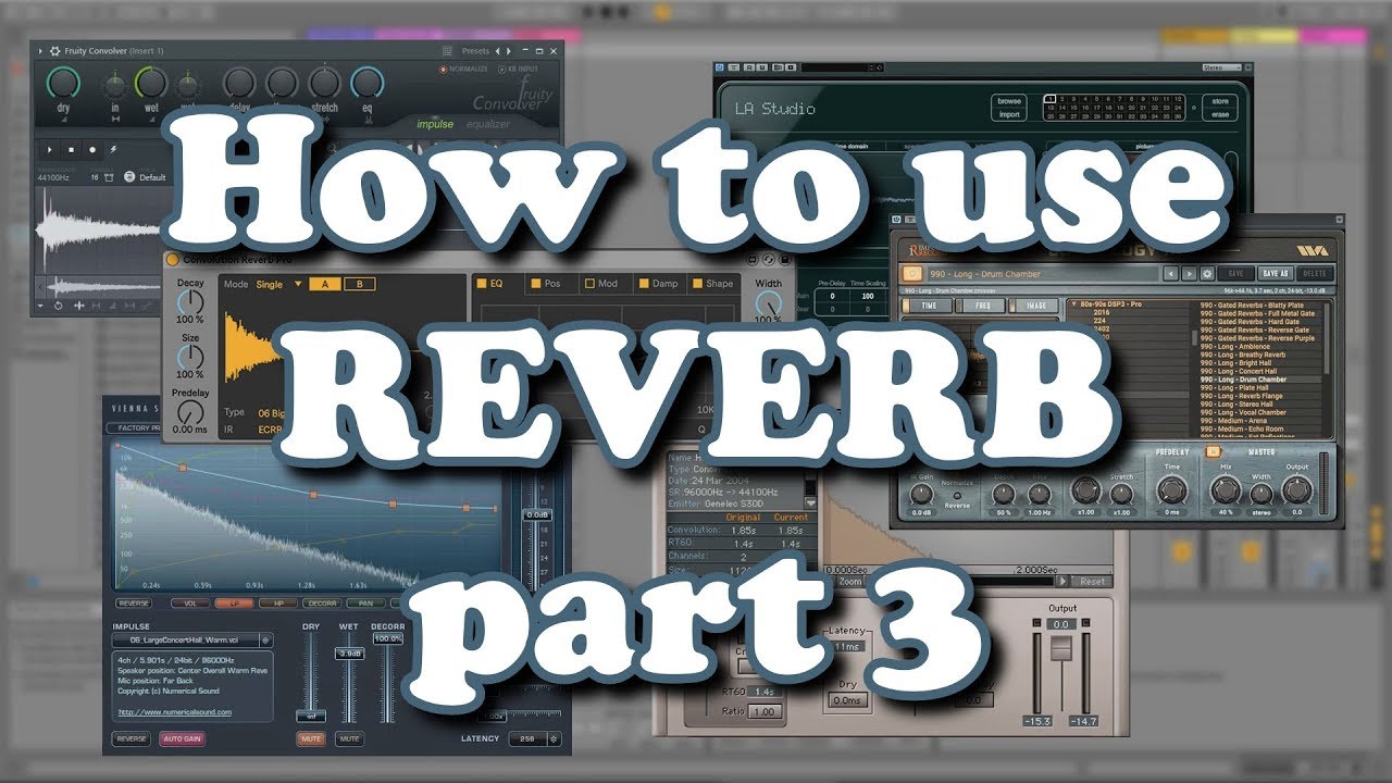 How To Use Reverb Part 3 Convolution Reverb Youtube