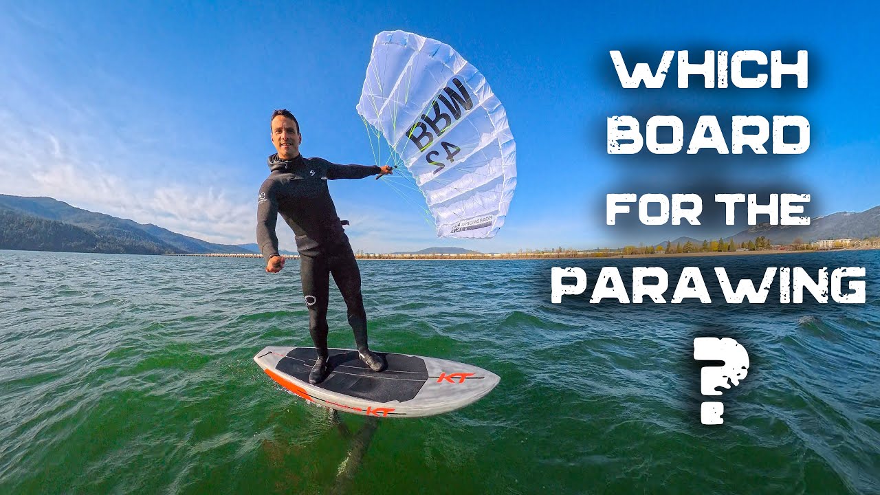 Which Board You Need To Parawing Youtube