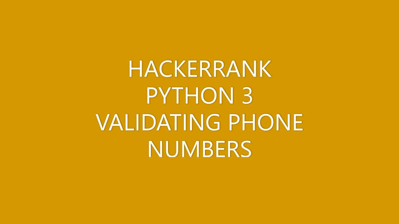 Hackerrank Python 3 Validating Phone Numbers Youtube