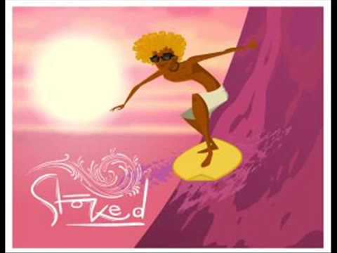 Stoked Theme Song Full Version Youtube