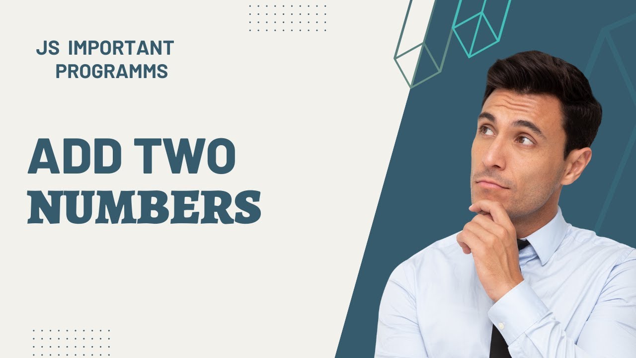 Simple Number Addition A Javascript Program Javascript Program To