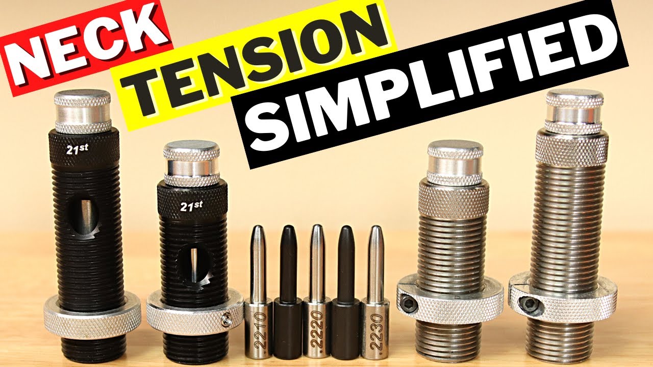 How To Easily Set Consistent Case Neck Tension 21st Century Expanders