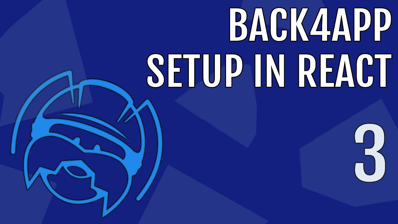 Setup Back4app In Reactjs App Back4app 3 Youtube