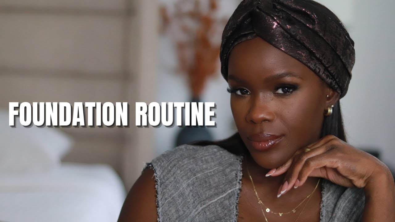 Updated Foundation Routine Youtube