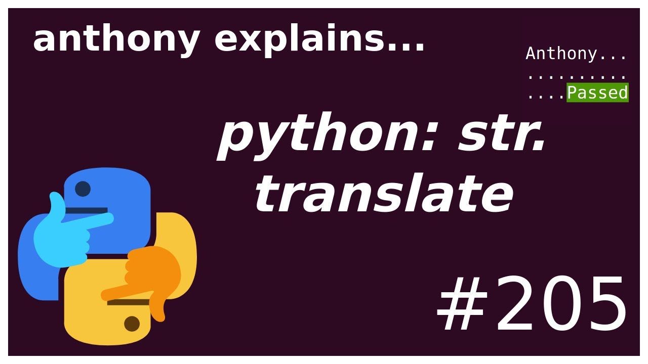 Python Str Translate Intermediate Anthony Explains 205 Youtube