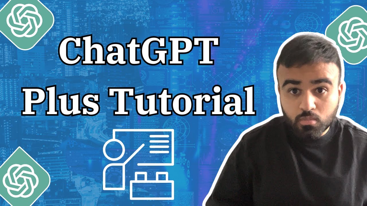 Chatgpt Plus Tutorial Features Explained Youtube
