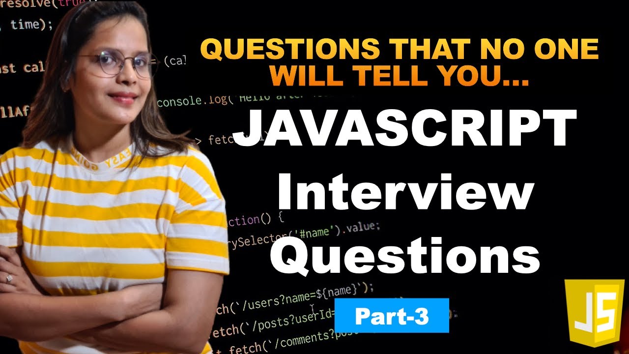 Javascript Tough Interview Questions Javascript Interview Questions