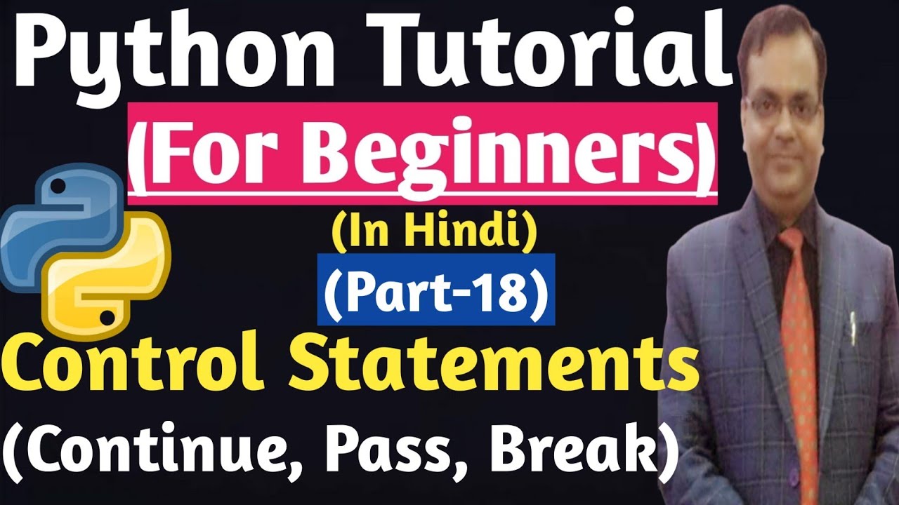 Control Statements In Python In Hindi Continue Pass Statements In