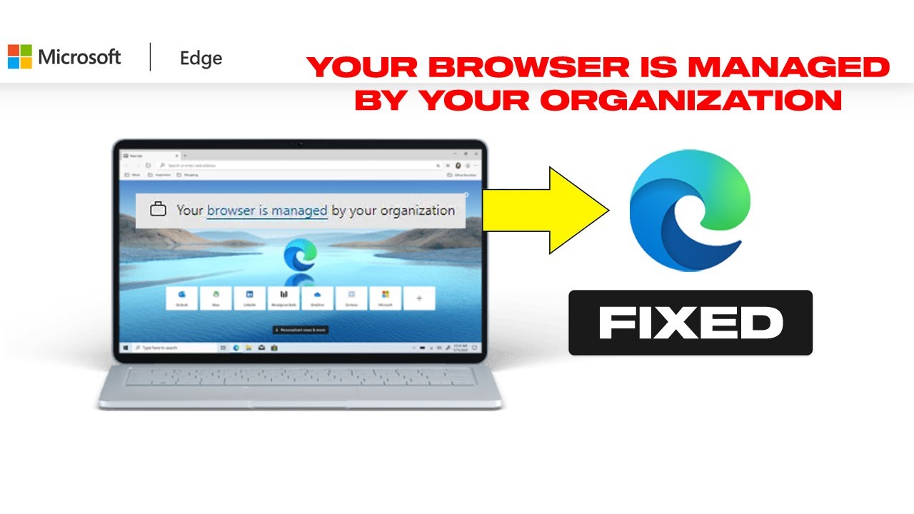 Fix Your Browser Is Managed By Your Organization Edge Browser Youtube