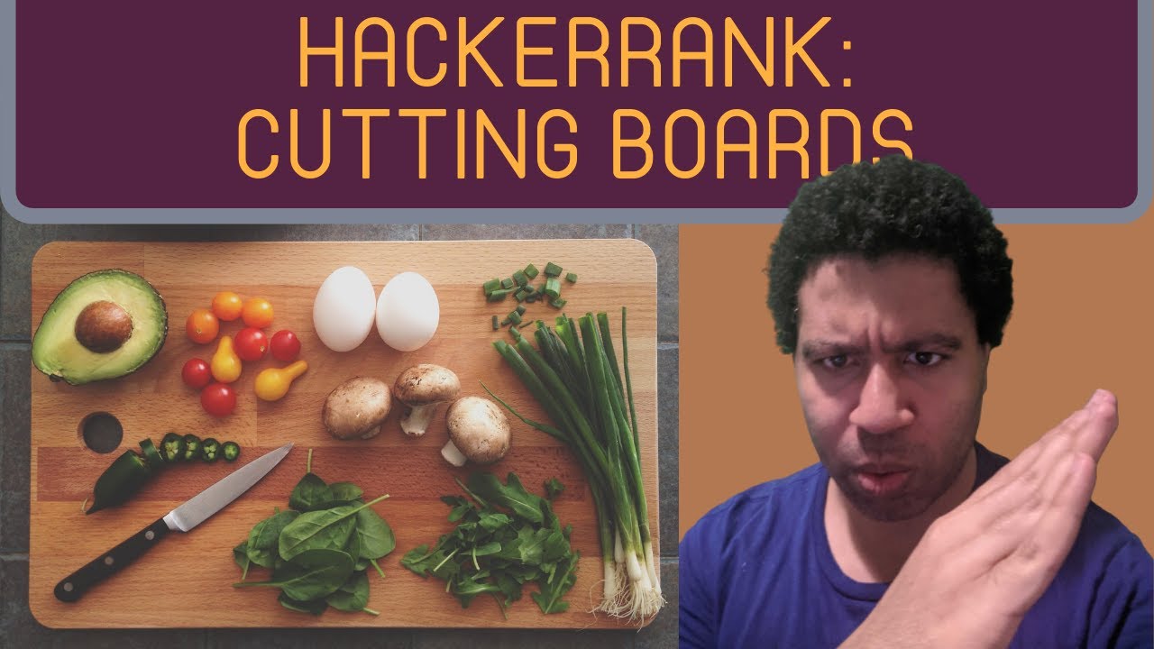 Cutting Boards Hackerrank Python Youtube