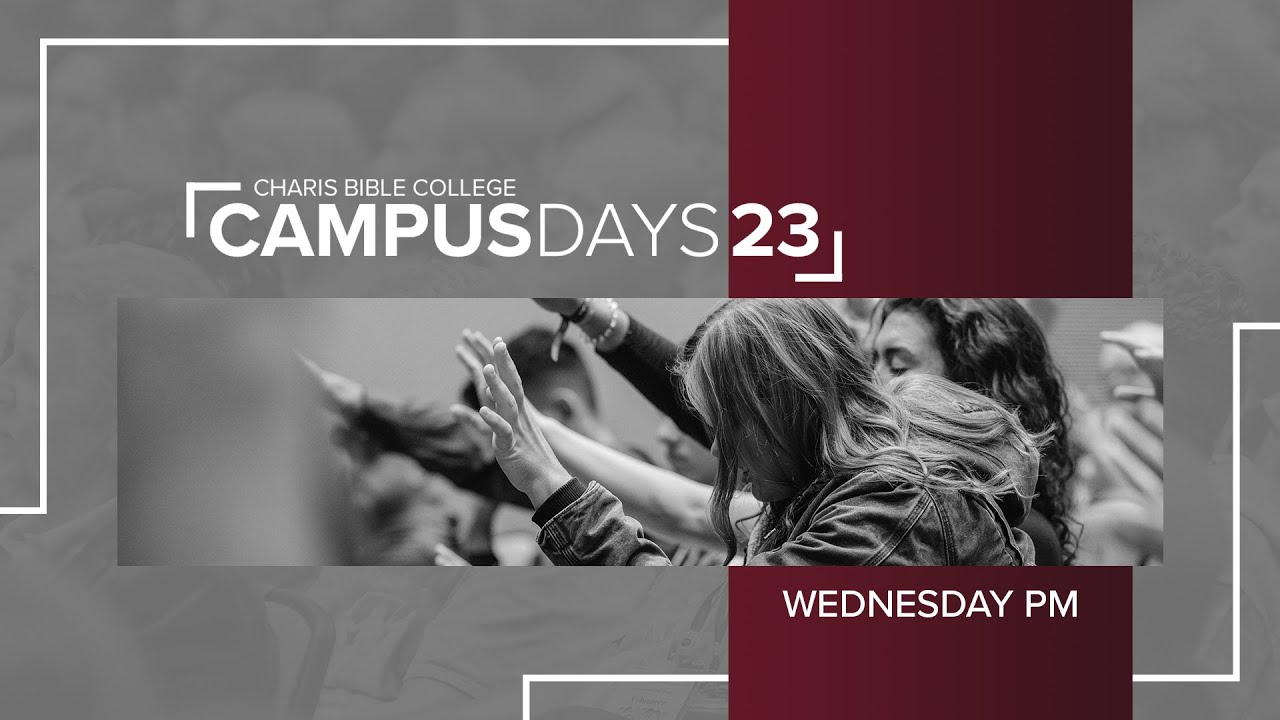 Andrew Wommack Campus Days 2023 Day 1 Evening Bible Portal